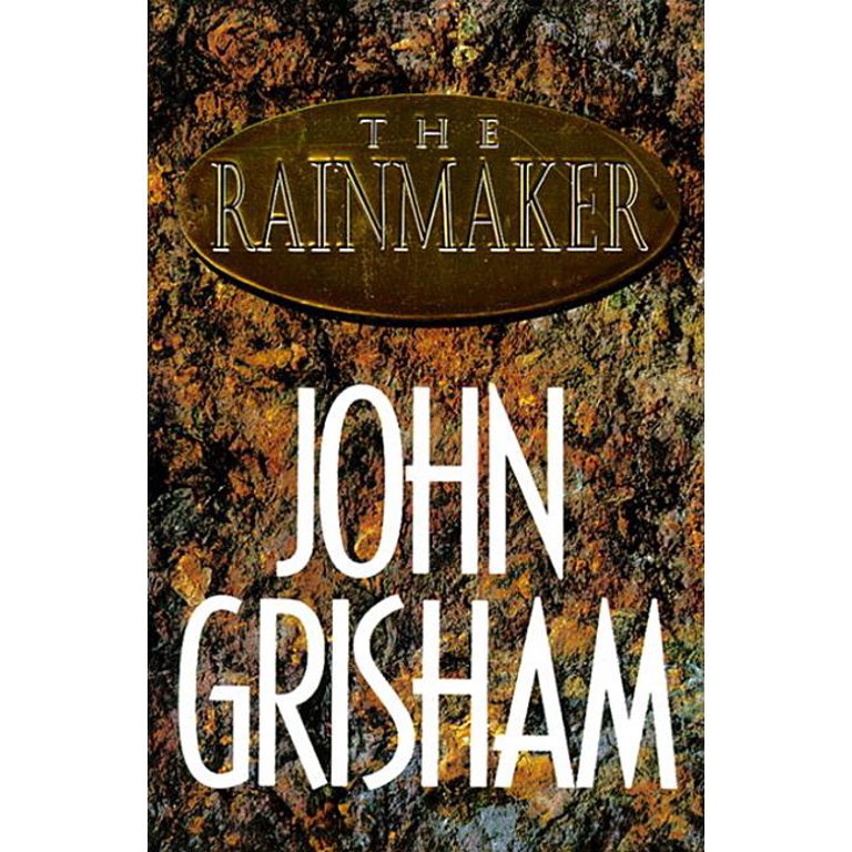 The Rainmaker by John Grisham – Monic Ductan